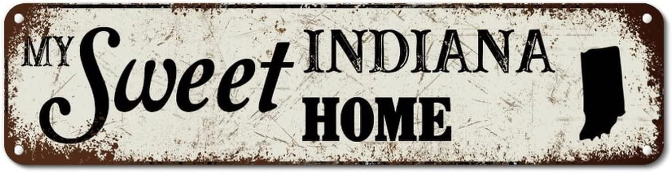 Tin Sign My Sweet Home Indiana Aluminum Sign Indiana State Metal Tin ...