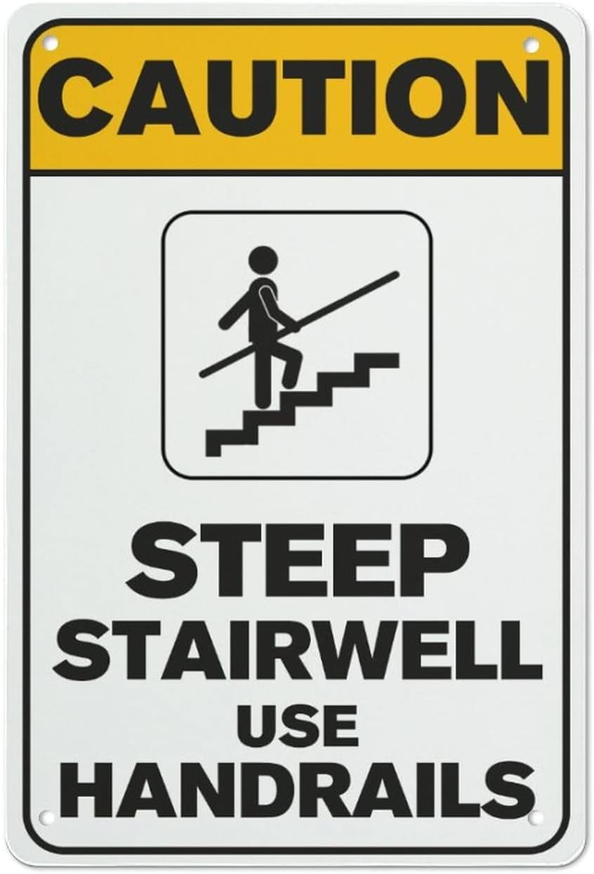 Tin Sign Vintage Aluminum Art Caution Steep Stairwell Use Handrails ...