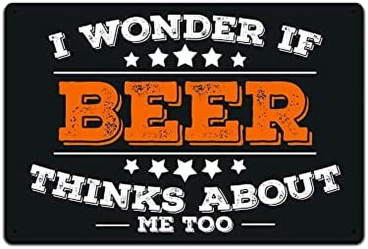 Tin Signs Bar Wall Décor - Metal Sign 12 x 8 in. I Wonder if Beer ...