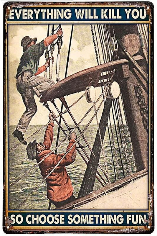 Tin Signs Bar Wall Decor Everything Will Kill You So Choose Something ...