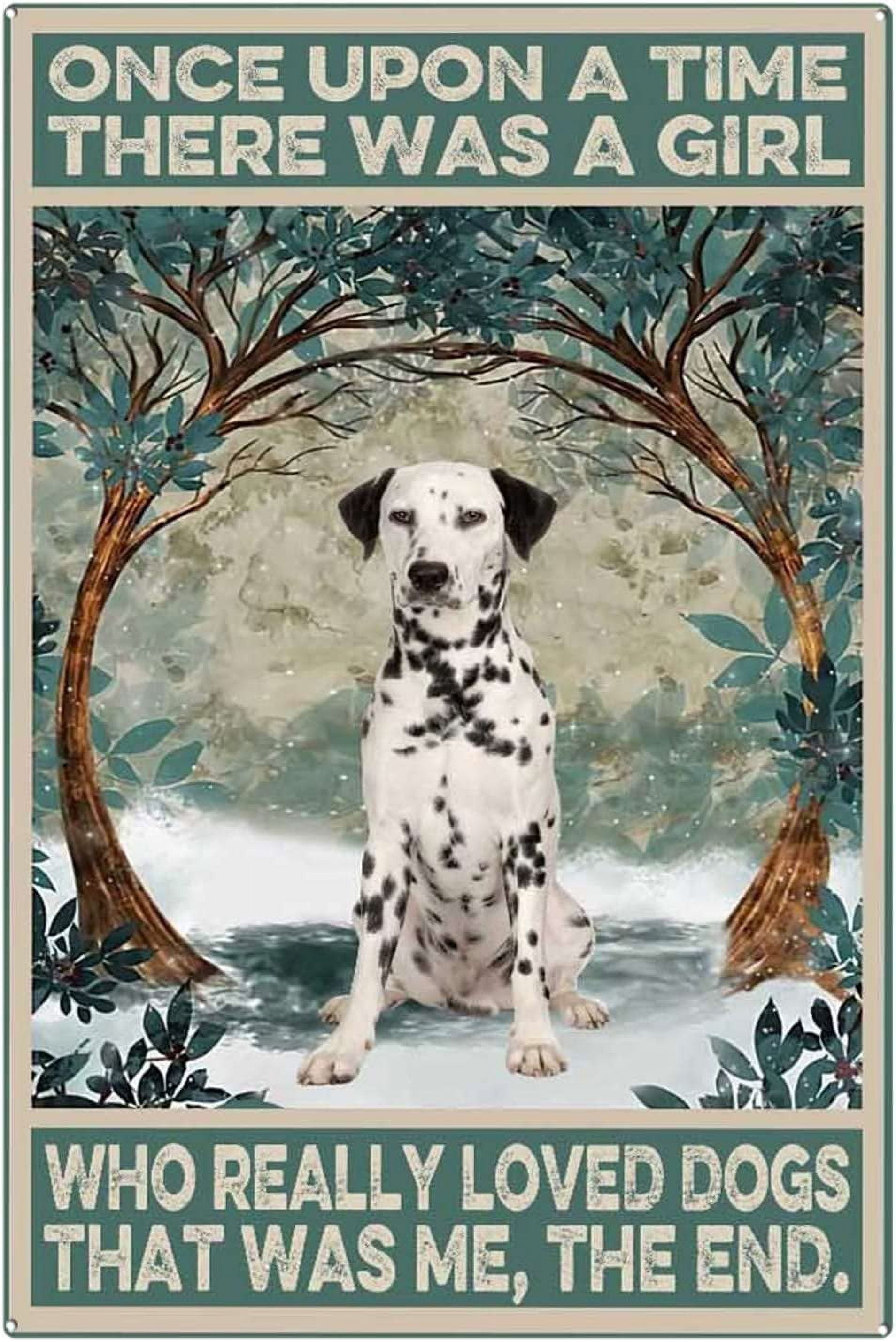 Tin Signs for Garage Once Upon a Time There was a Girl Who Really Loved Dogs Metal Tin Sign ...