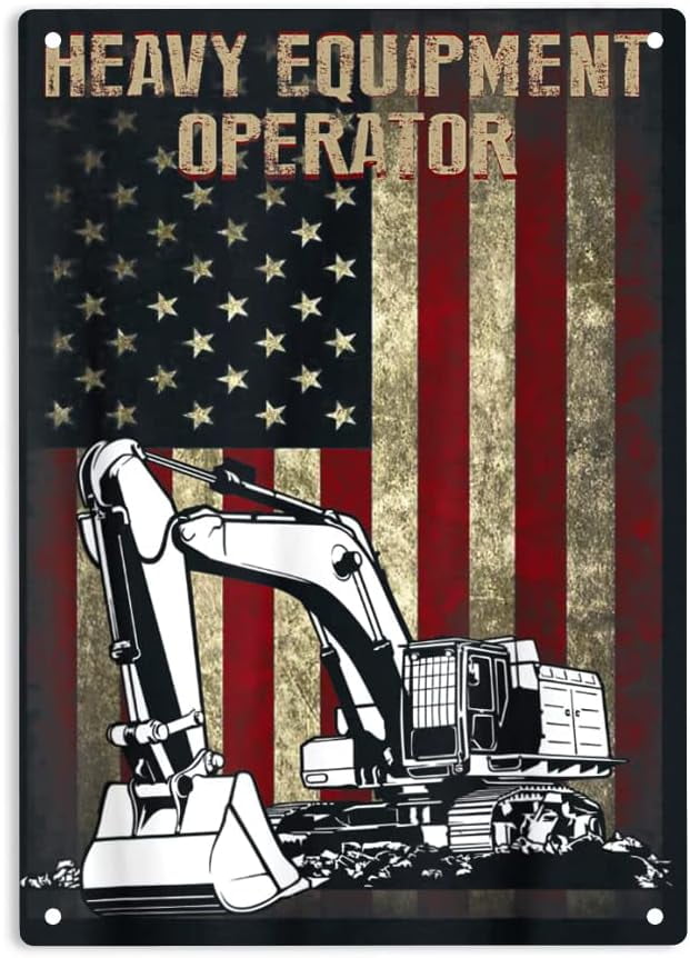 Tin Signs - Heavy Equipment Operator USA Flag Sign Metal Tin Sign 8x12 ...