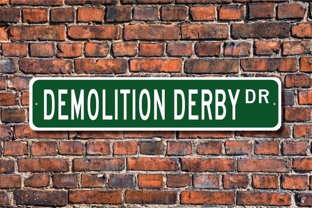Tin Signs Home Decoration Demolition Derby Sign Demolition Derby Fan ...