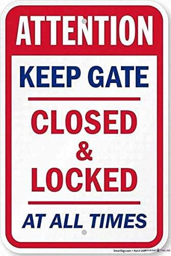Tin Signs Metal Warning Reminder Signs Keep Gate Closed and Locked at ...