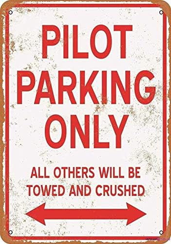 Tin Signs Pilot Parking Only Signs Exterior Home Cave Garage Bar ...