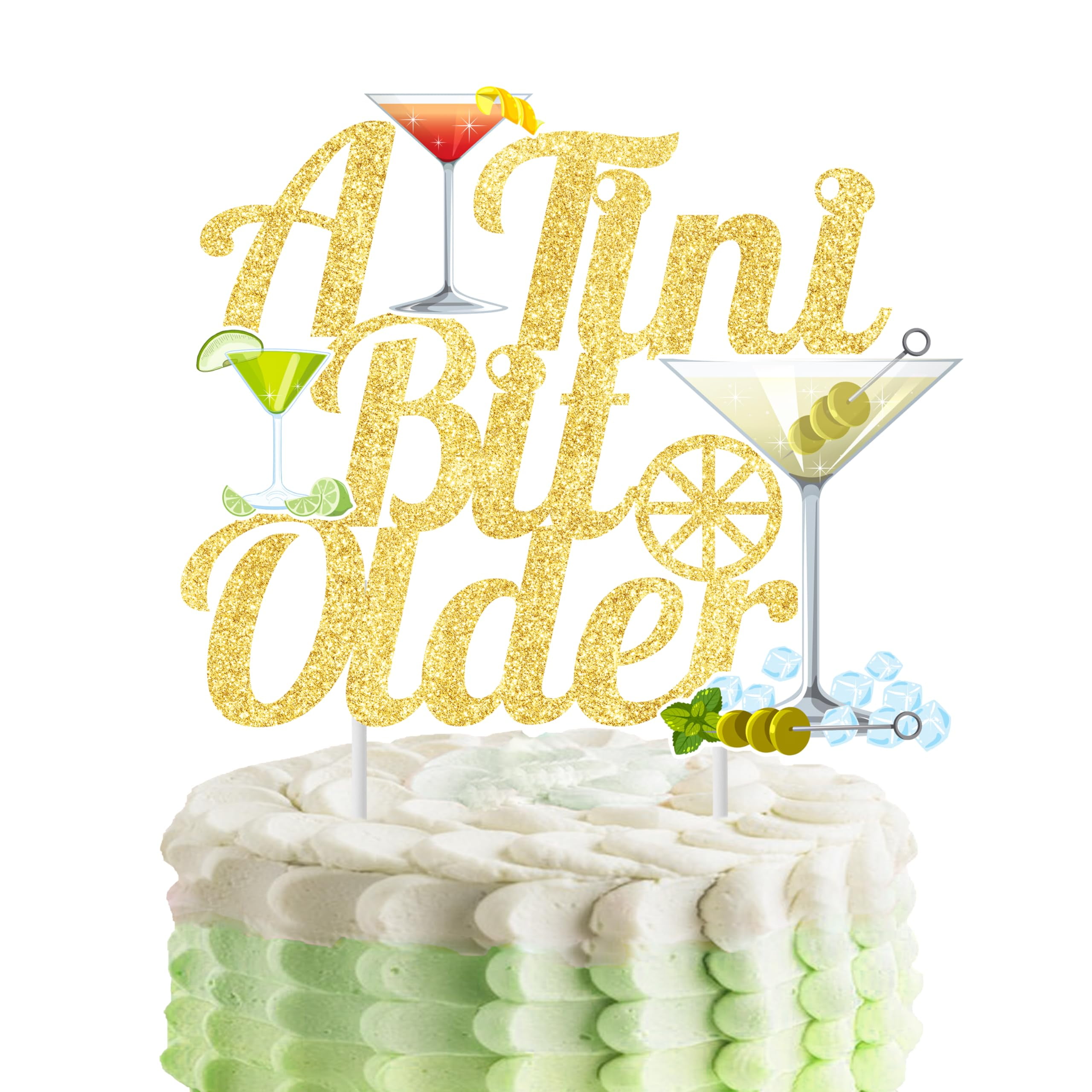 A Tini Bit Older Cake Topper AIS1 Martini Birthday Party Decoration ...
