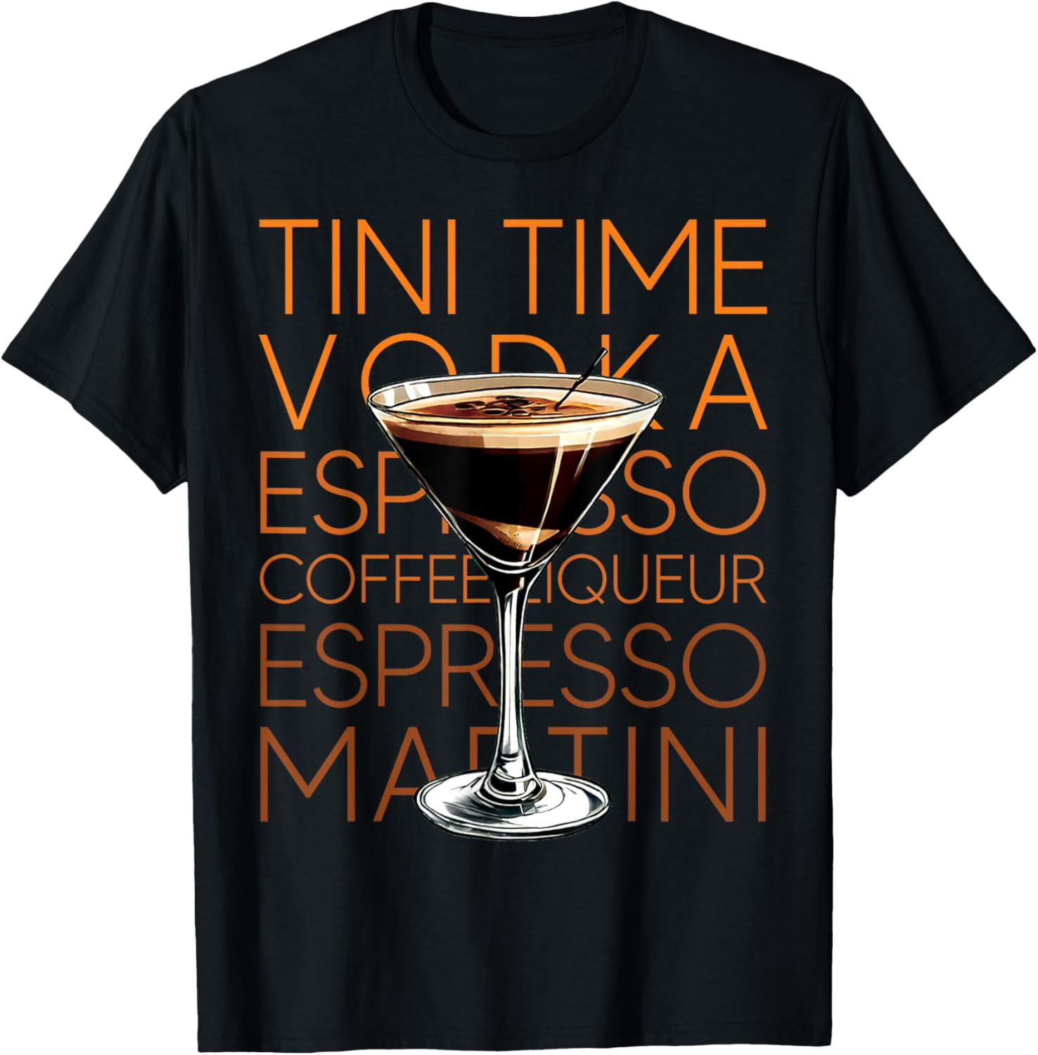 Tini Time Vodka Espresso Coffee Liqueur Espresso Martini T-Shirt ...