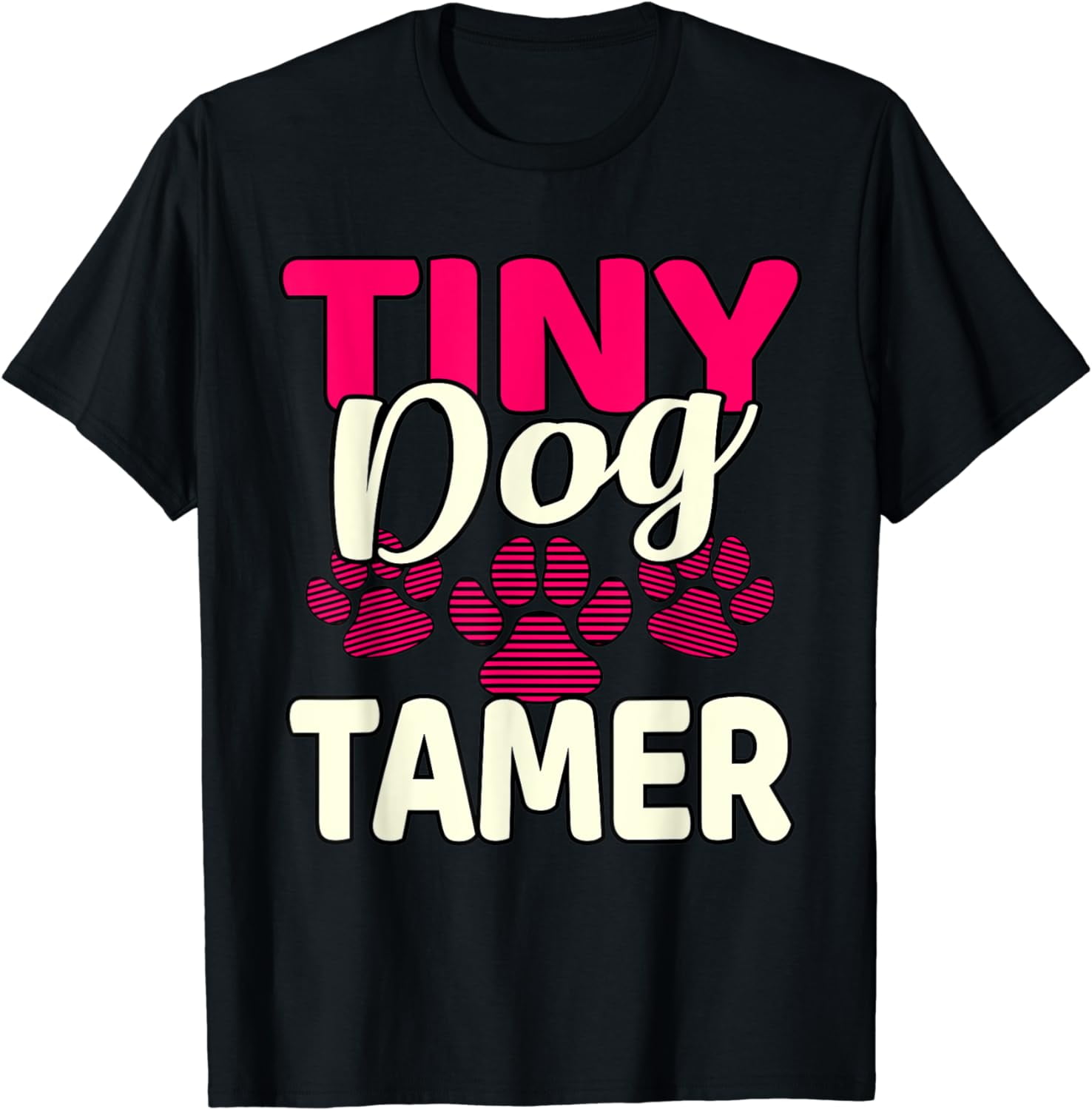 Tiny Dog Tamer T-Shirt - Walmart.com