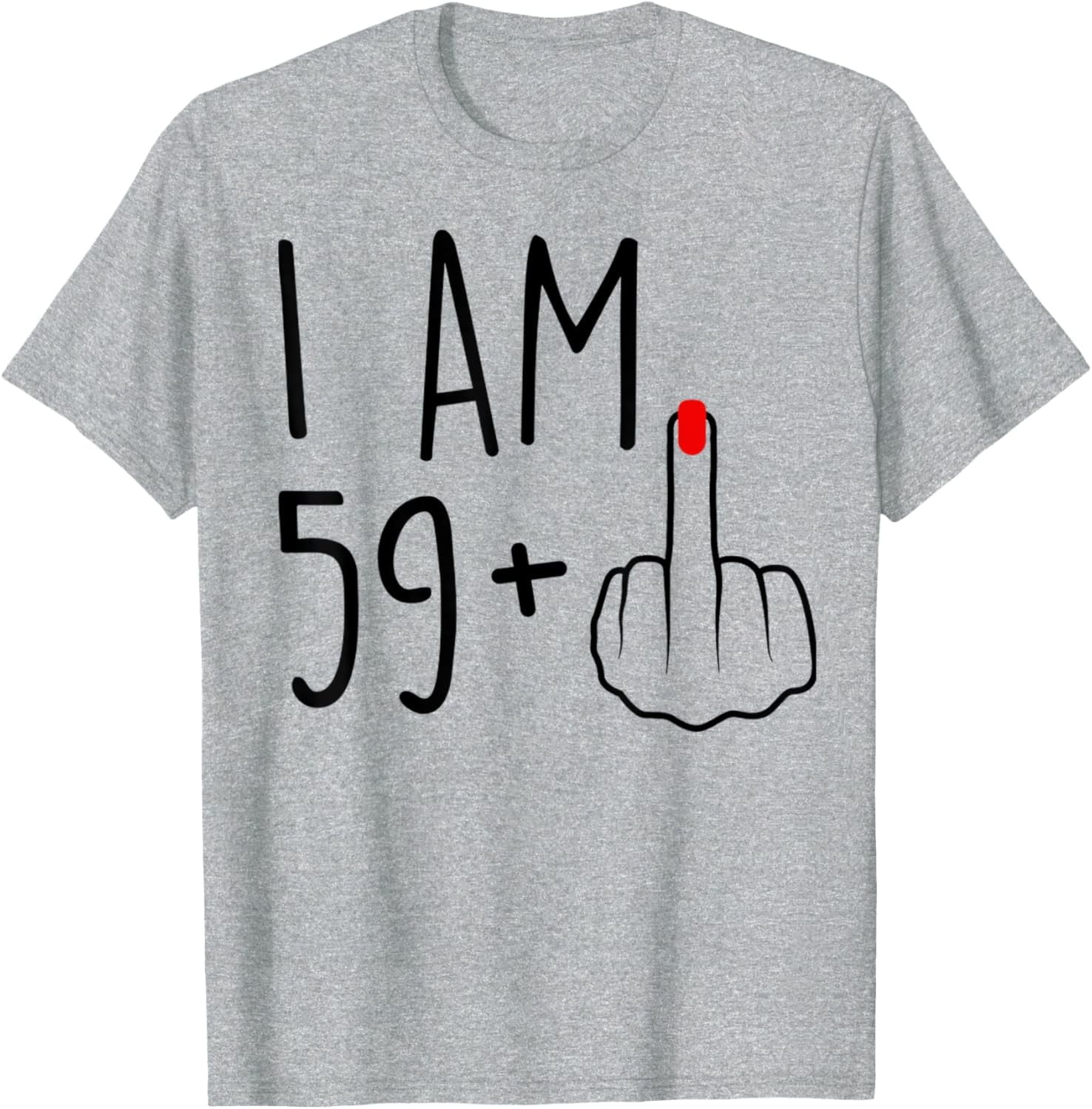Tiny Hug 60th Birthday,I Am 59+1 Finger Birthday,I'm 59 plus 1 T-Shirt ...
