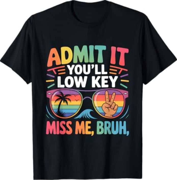 Tiny Hug Admit It You'Ll Low Key Miss Me Bruh Tie Dye T-Shirt - Walmart.com