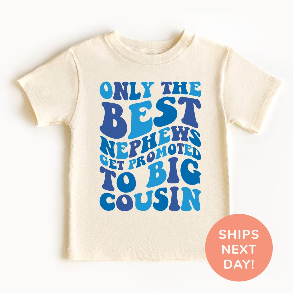 Tiny Hug Only The Best Nephews Get Promoted To Big Cousin Shirt And Onesie, Nephew Toddler ...