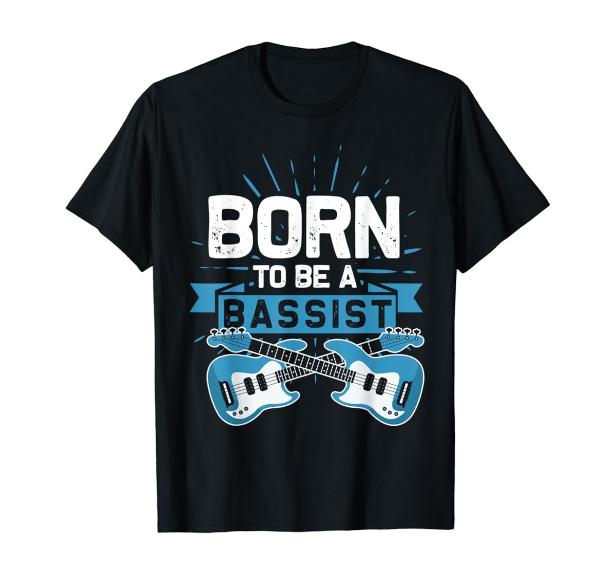 Tiny Hug Born To Be A Bassist I Bass Guitarist Bass Guitar T-Shirt ...
