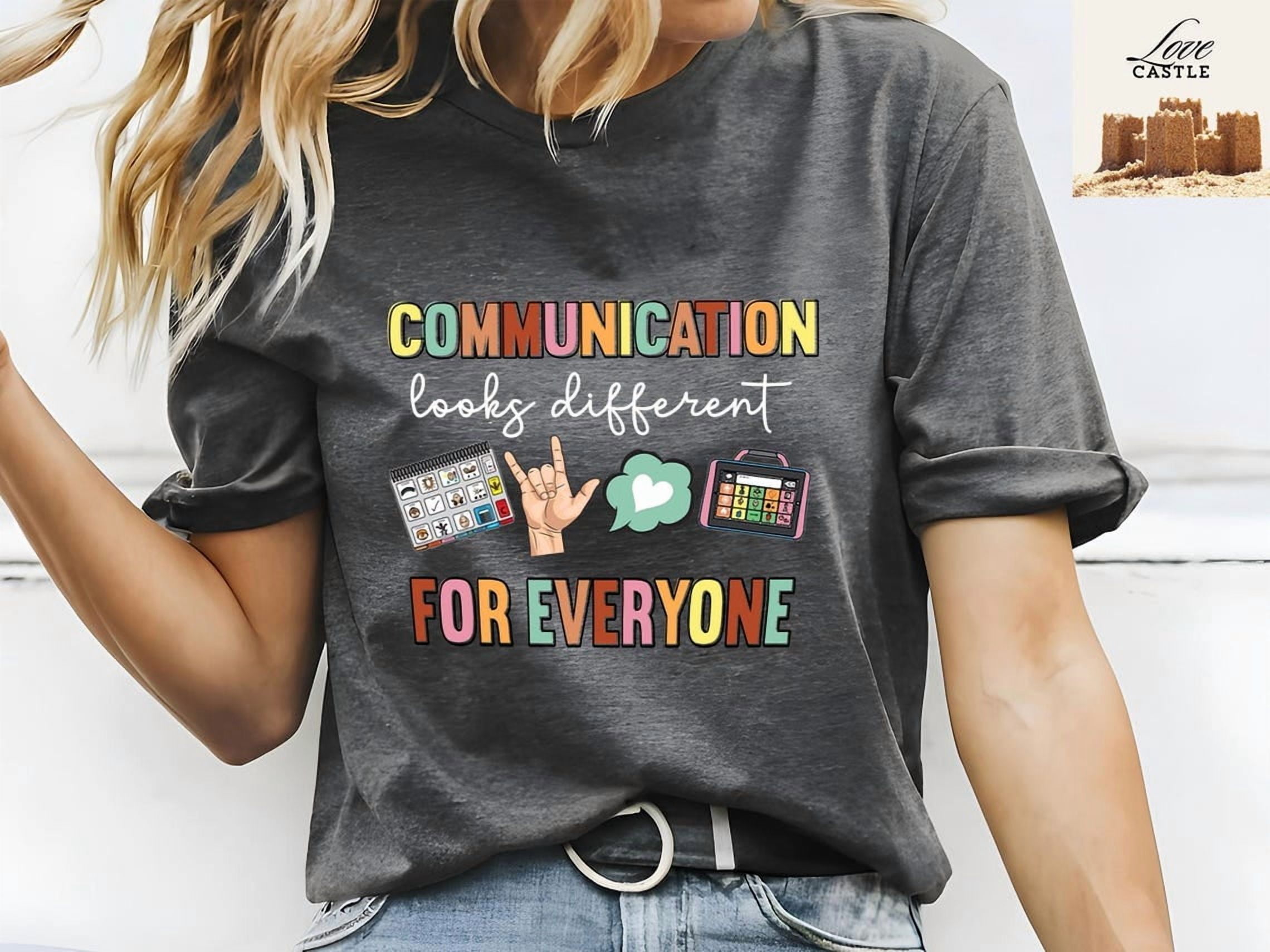 Tiny Hug Communication Looks Different For Everyone Shirt, Speech ...