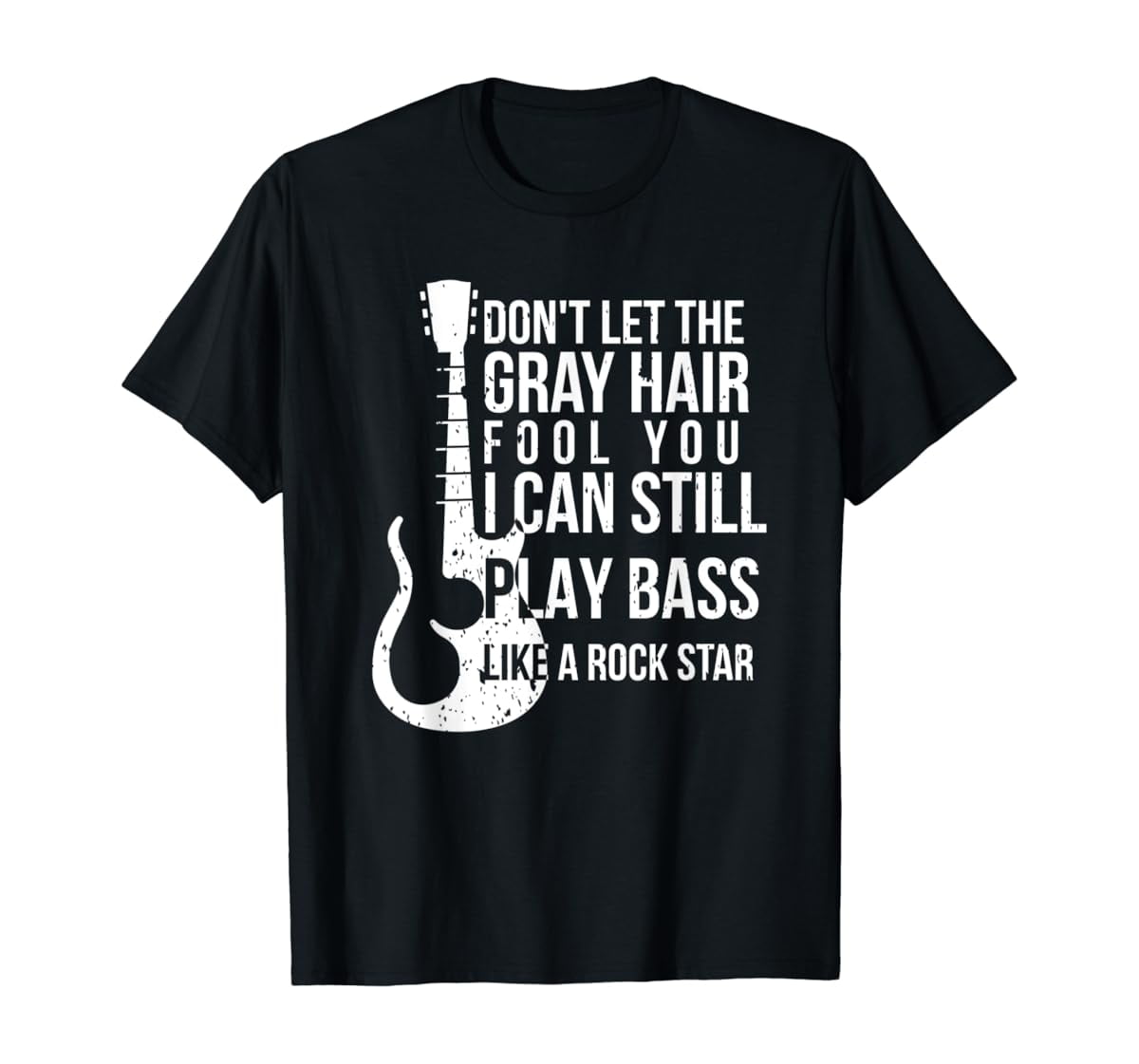 Tiny Hug Don'T Let The Gray Hair Fool You Gift For A Bass Player T ...