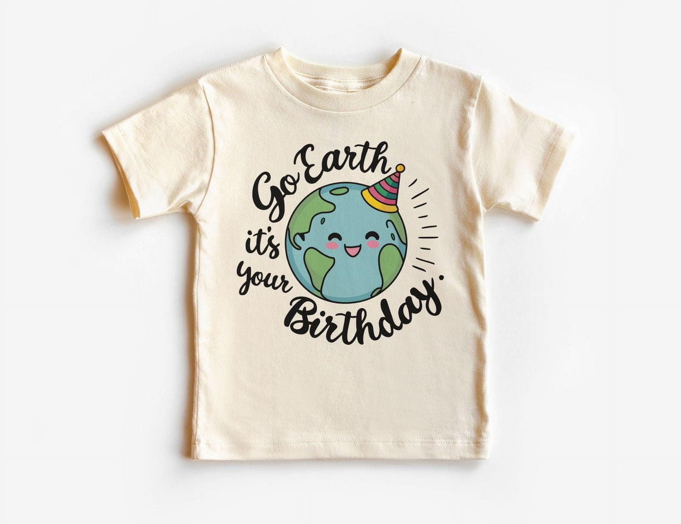 Tiny Hug Go Earth It'S Your Birthday Toddler Shirt - Cute Earth Day ...