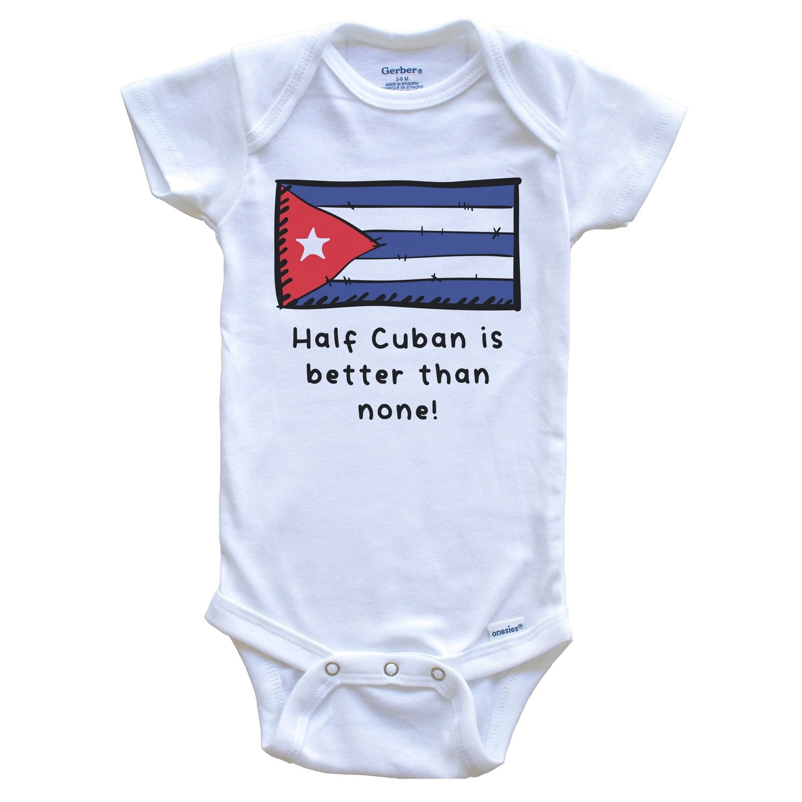 Tiny Hug Half Cuban Is Better Than None Funny Cuba Flag One Piece Baby ...