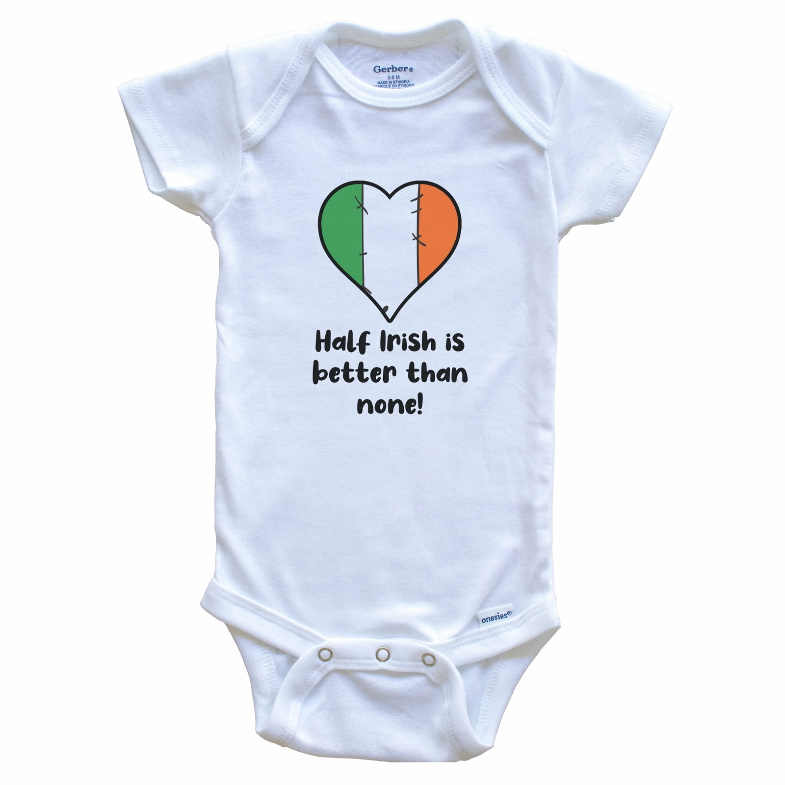 Tiny Hug Half Irish Is Better Than None Ireland Flag Heart Baby ...