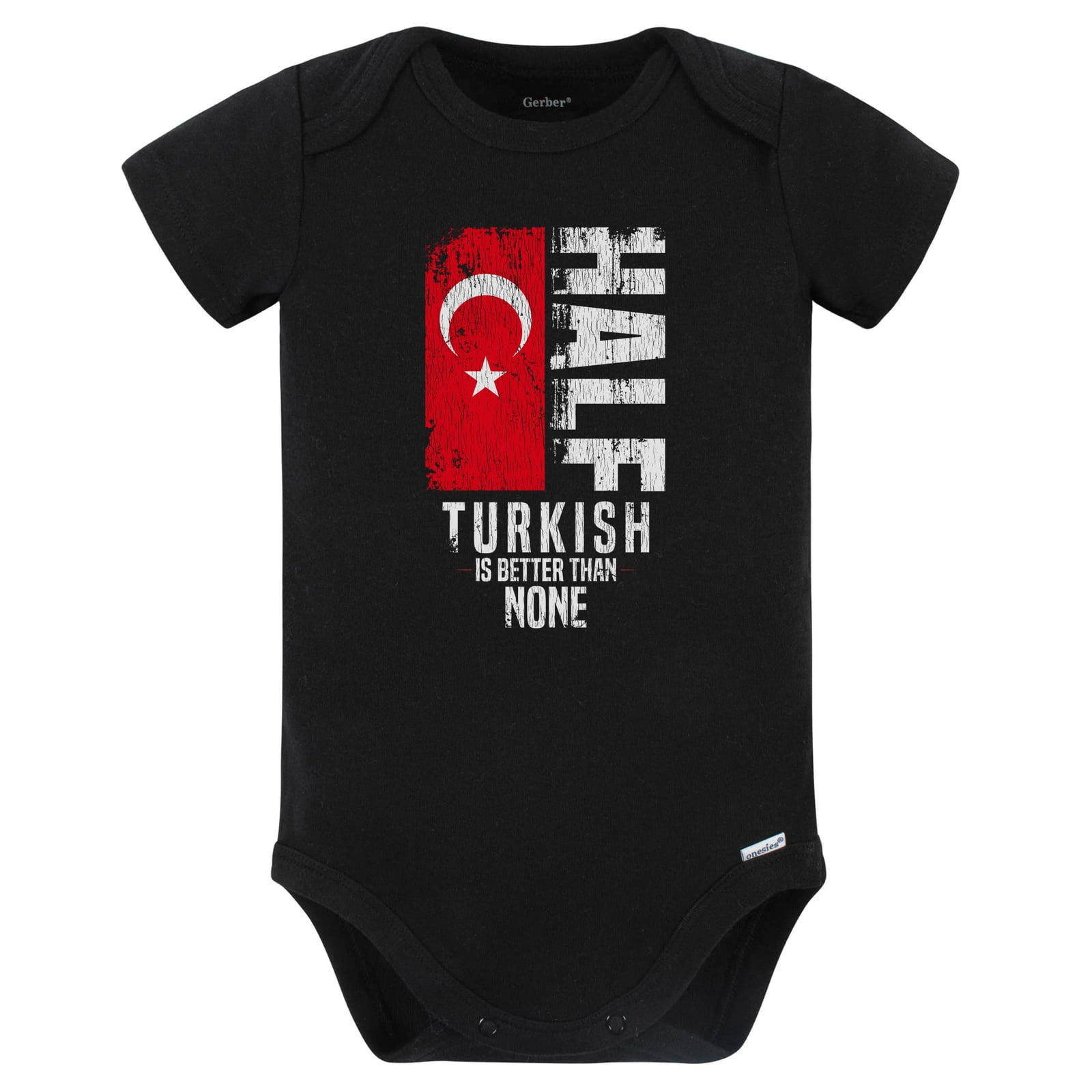 Tiny Hug Half Turkish Is Better Than None Funny Turkish Flag Baby ...