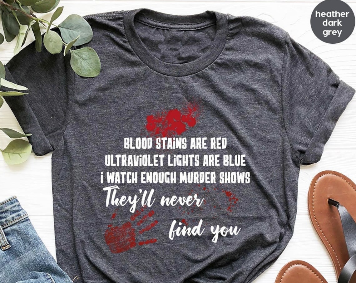 Tiny Hug Horror Shirt, Blood Stains Are Red Ultraviolet Lights Are Blue ...