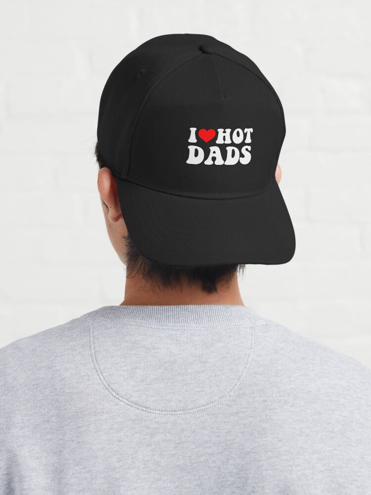 Tiny Hug I Love Hot Dads - Funny Attractive Dad Humor Cap, Hats For Men ...