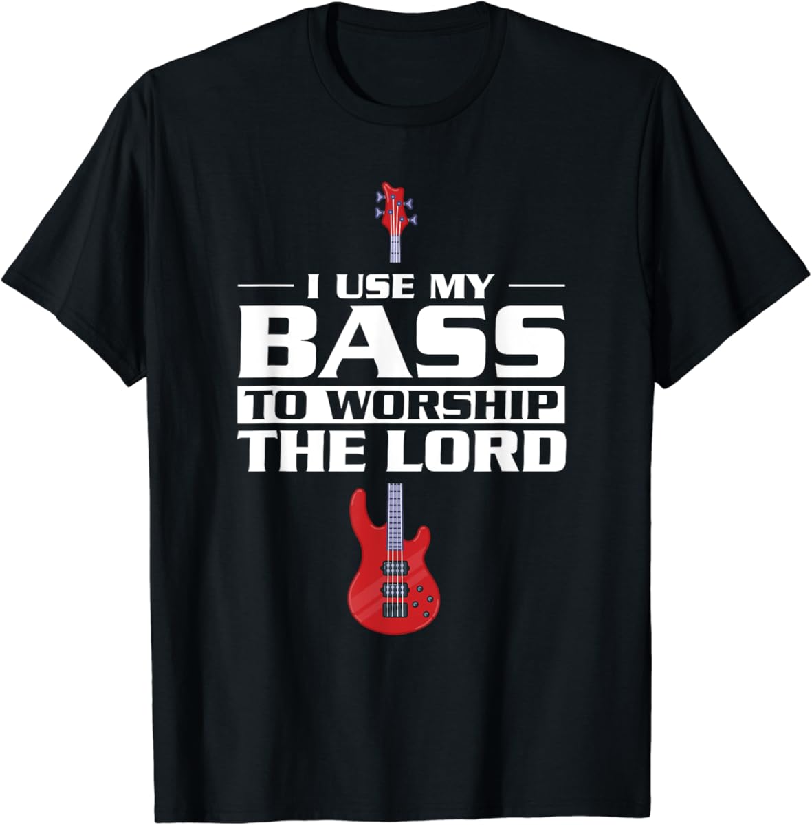 Tiny Hug I Use My Bass Guitar To Worship The Lord T-Shirt, Full Size S ...