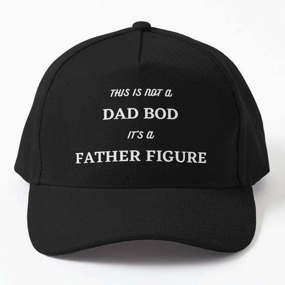 Tiny Hug It'S Not A Dad Bod, Its A Father Figure. Dad Joke Quote Cap ...