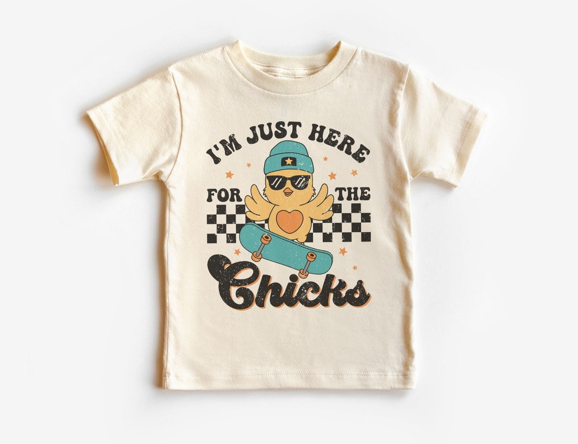 Tiny Hug I'M Just Here For The Chicks Toddler Shirt - Skateboarding ...