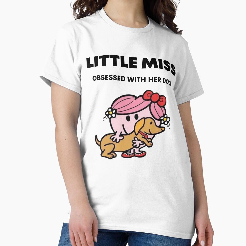 Tiny Hug Little Miss Obsessed With Her Dog Classic T-Shirt, Size S-5XL ...