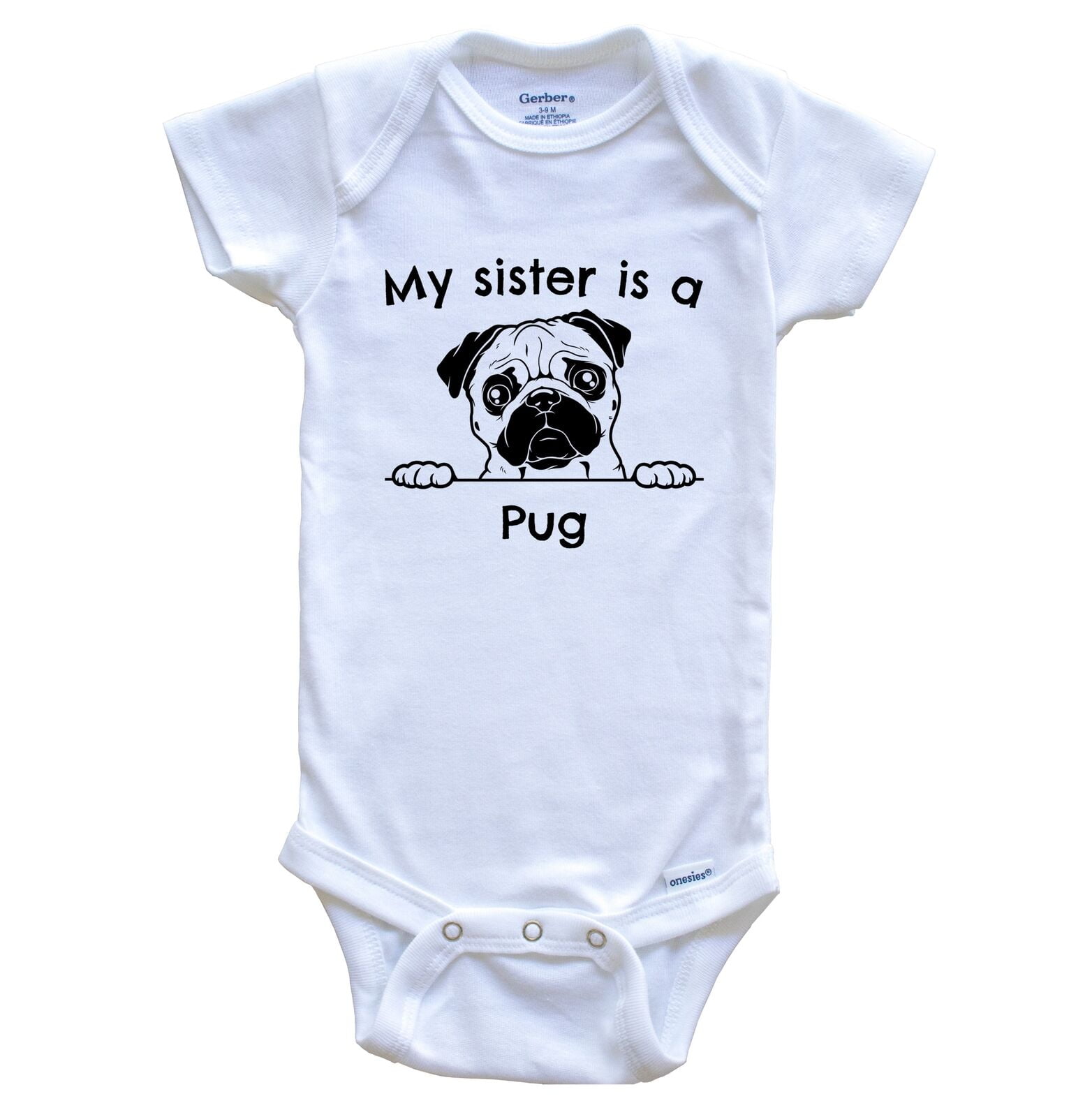 Tiny Hug My Sister Is A Pug Dog Breed One Piece Baby Bodysuit, New Born ...