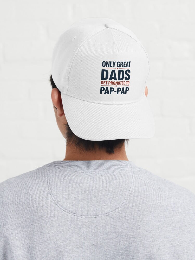 Tiny Hug Only Great Dads-Get Promoted To Pap Cap Hats For Men, Gift For Him - Walmart.com