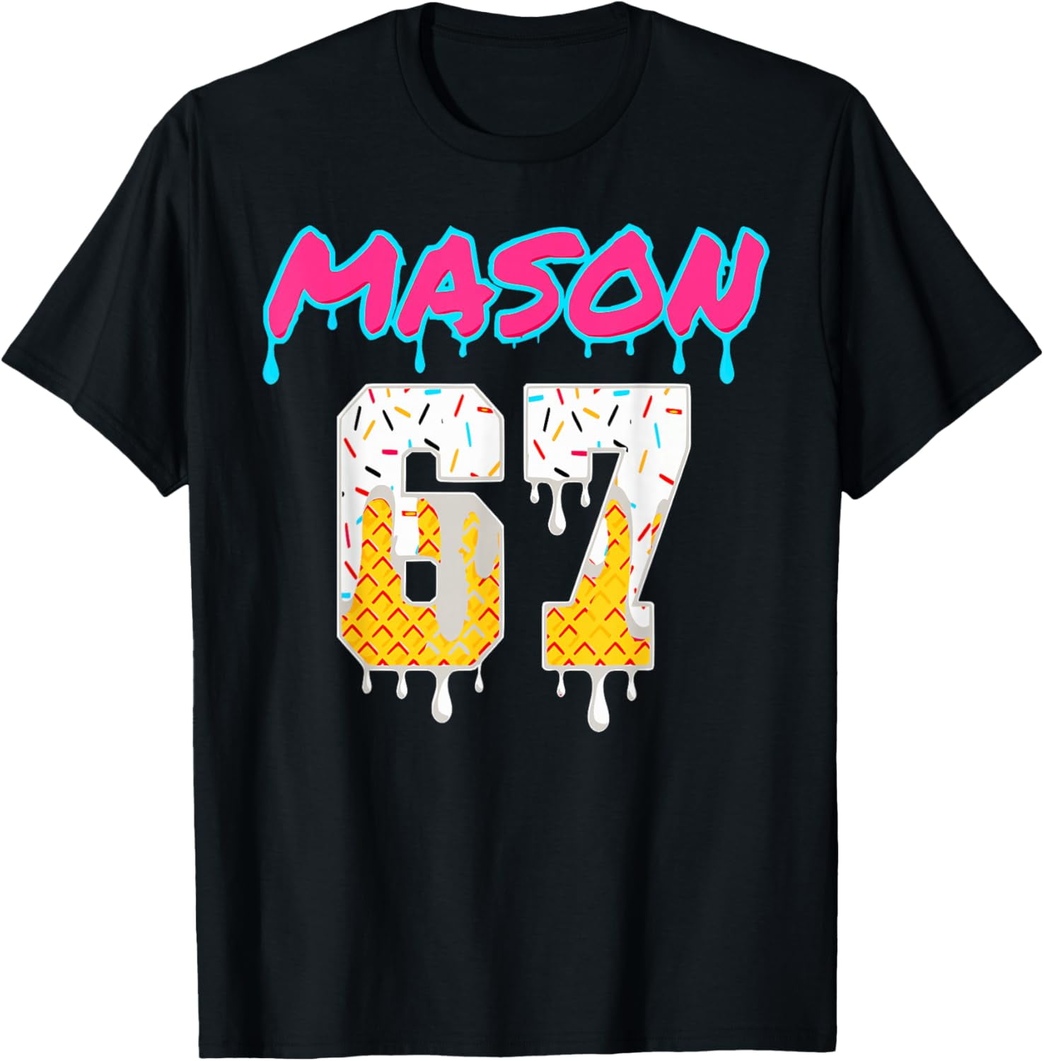 Tiny Hug Six Seven Ice Cream Drip Sport Fun Mason T-Shirt All Size S ...