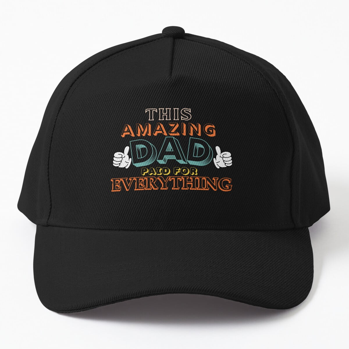 Tiny Hug This Amazing Dad Paid For Everything Cap, Hats For Men, Gift ...