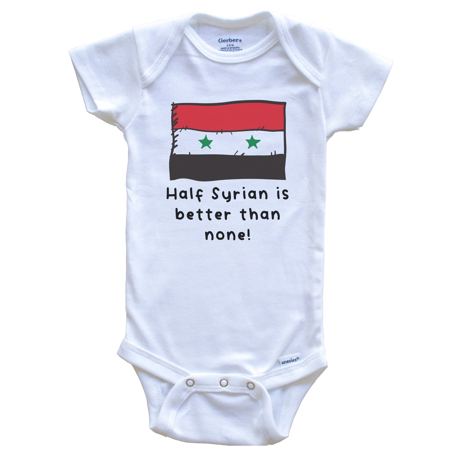 Tiny HugHalf Syrian Is Better Than None Funny Syria Flag One Piece Baby ...