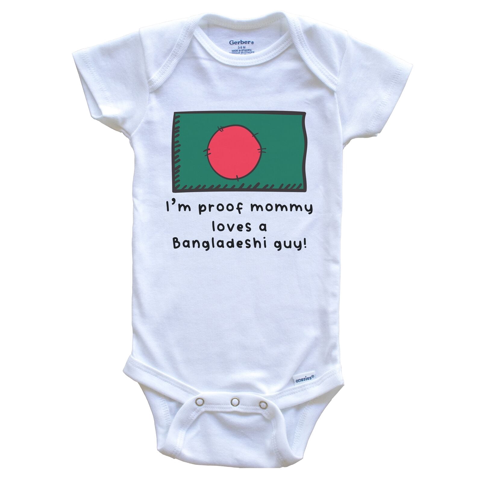 Tiny HugI'M Proof Mommy Loves A Bangladeshi Guy Bangladesh Flag One ...