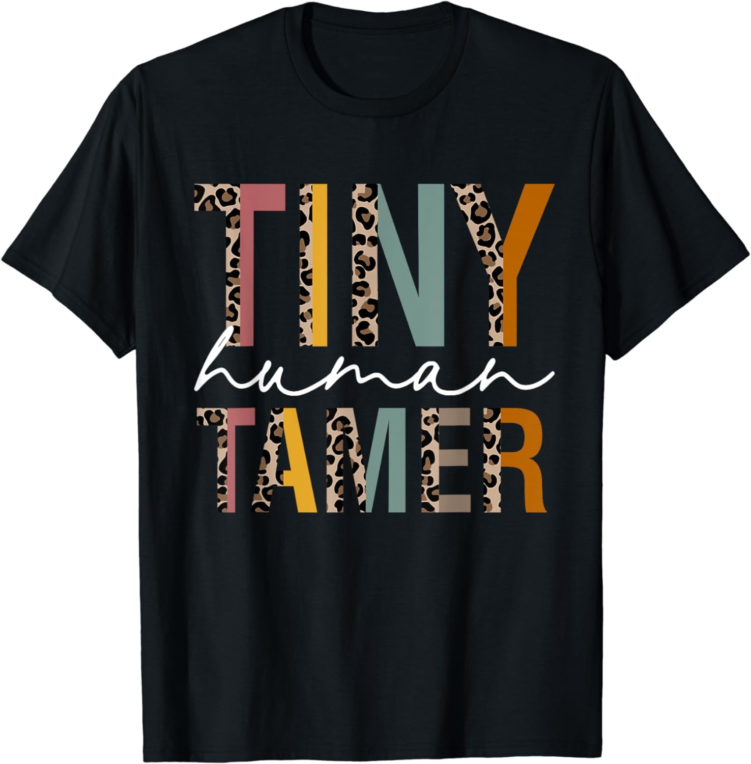 Tiny Human Tamer Kindergarten Elementary Daycare Teacher T-Shirt - Walmart.com