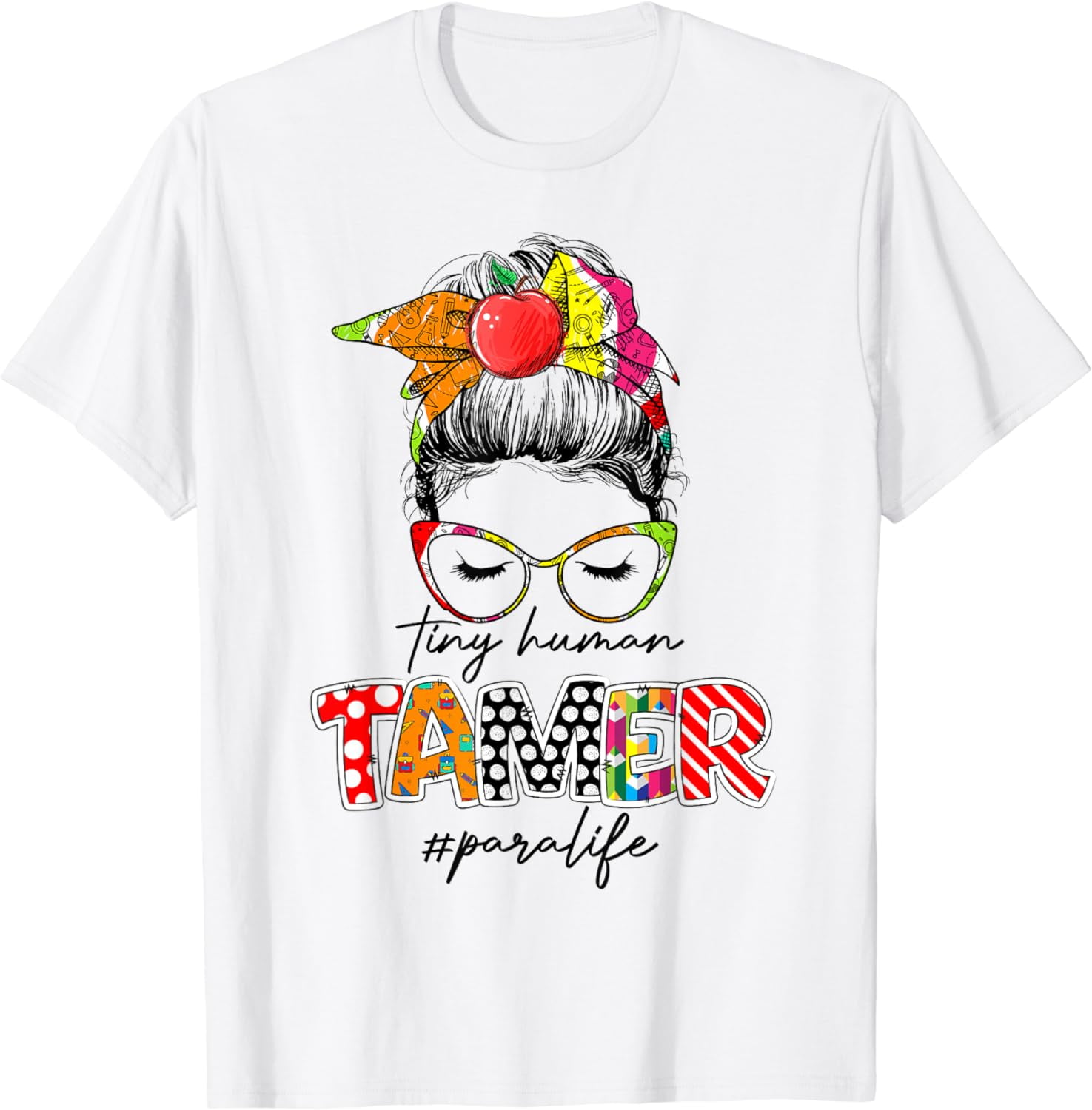 Tiny Human Tamer Para Life Messy Bun Hair School T-Shirt - Walmart.com