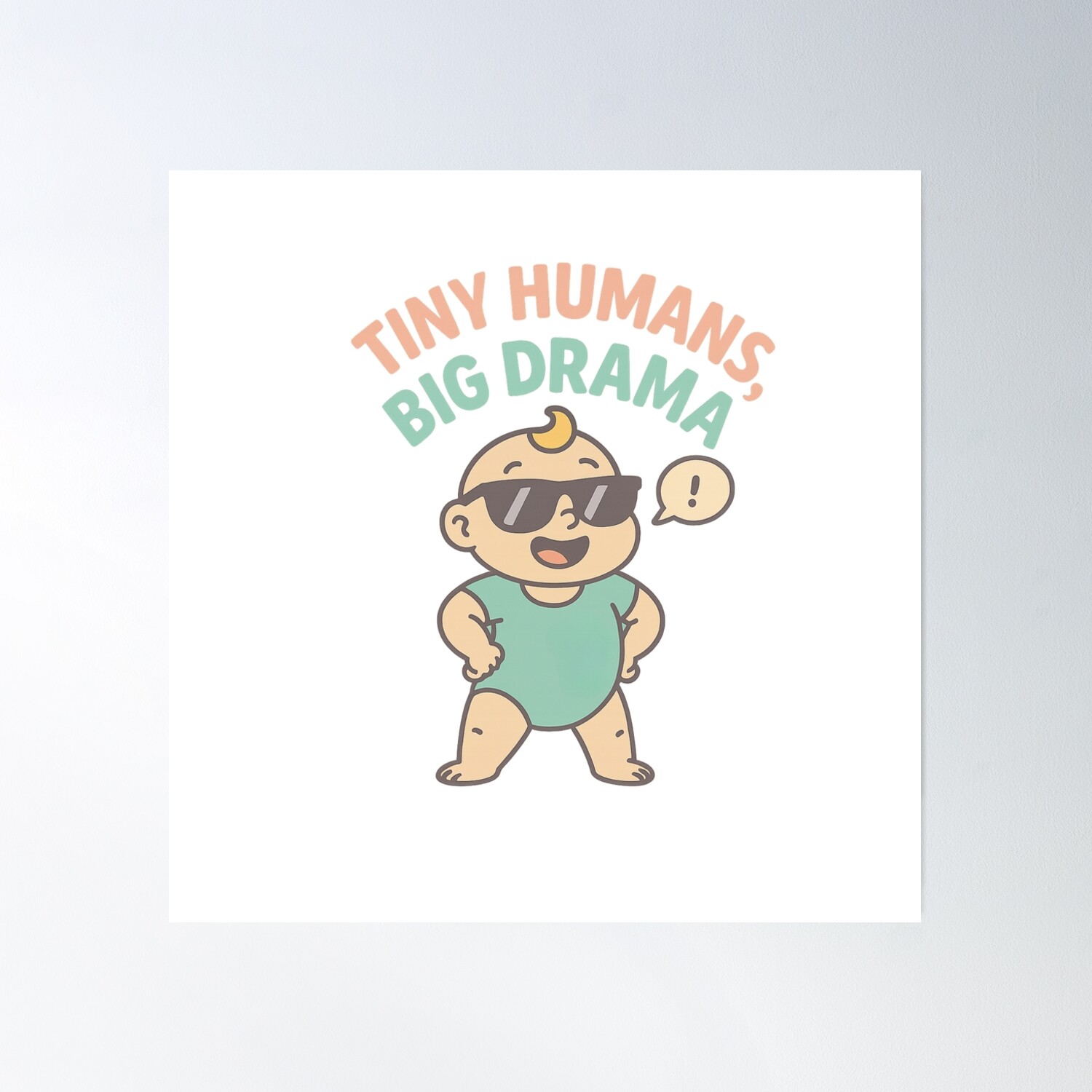 Tiny Humans Big Drama Poster Wall Art, Modern Wall Decor, 16x16 ...