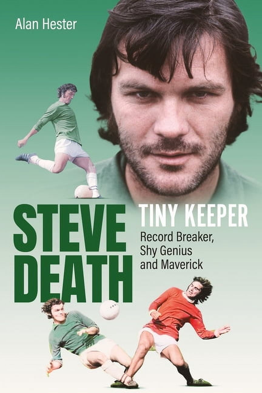 Tiny Keeper: Steve Death, Record Breaker, Shy Genius and Maverick ...