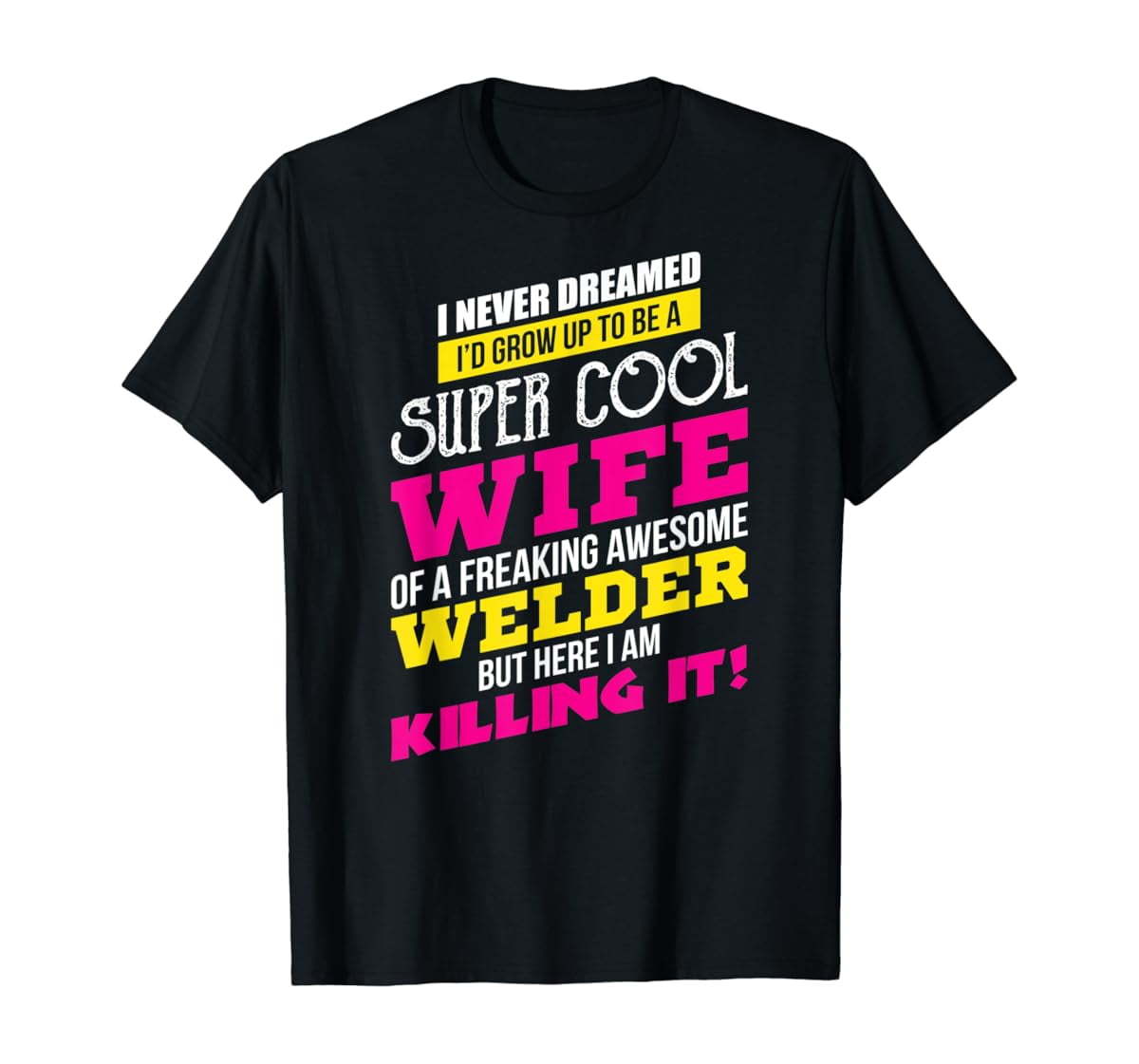 Tiny Nest Adorable Welder Tshirt For The Proud Wife Of A Welder T-Shirt ...