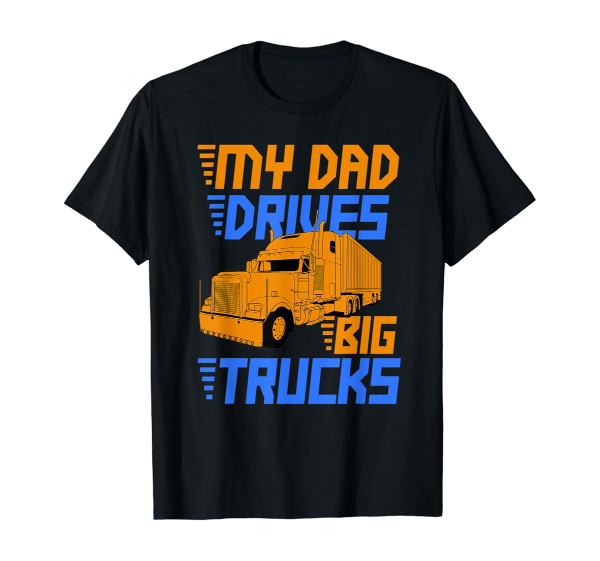 Tiny Nest Driver Kids Daughter Son Trucker Dad Drives Big Trucks T ...