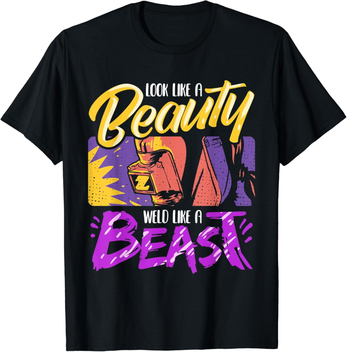Tiny Nest Female Welder Welding Beauty Weld Like A Best T-Shirt, Gift ...