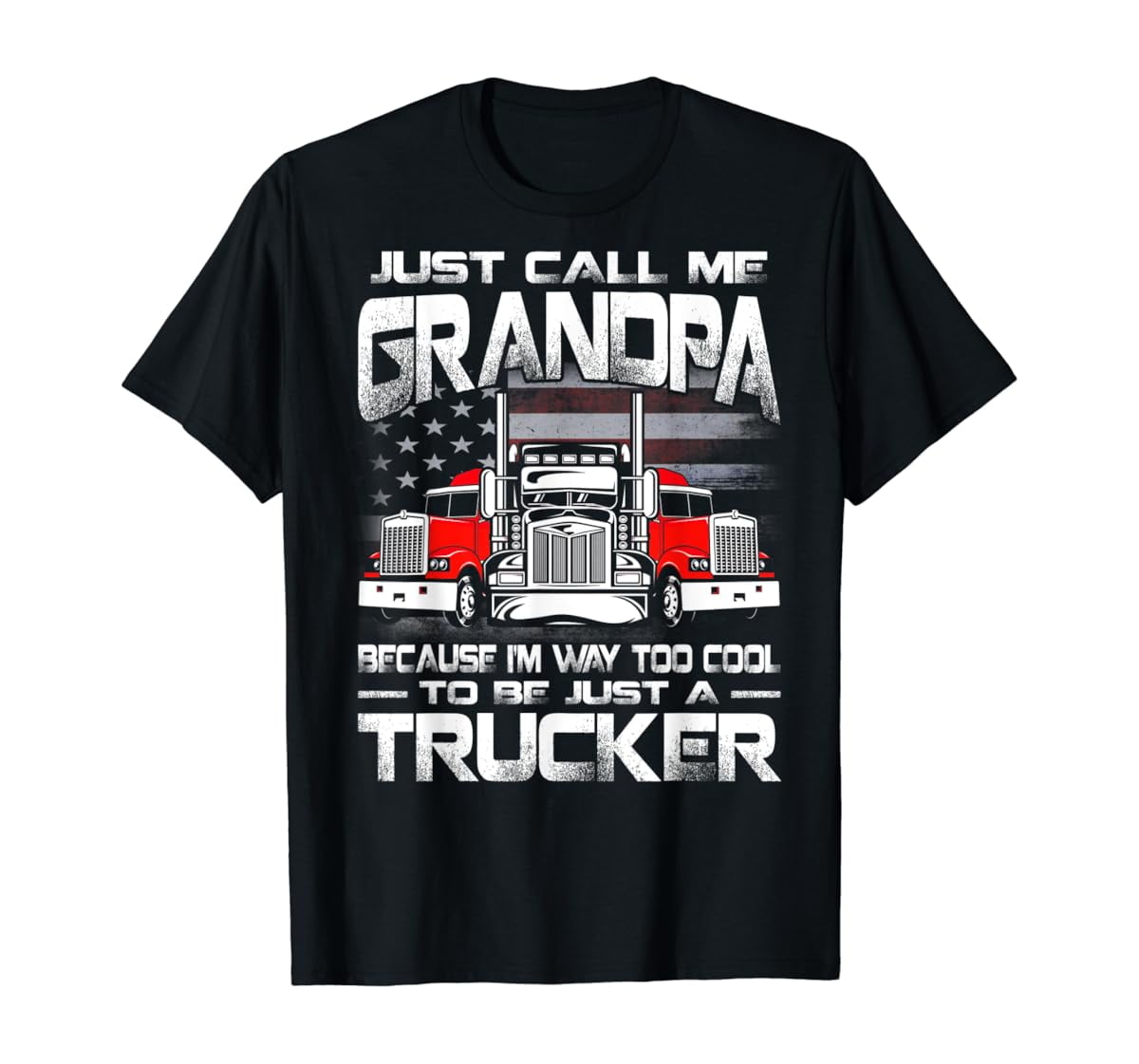 Tiny Nest Grandpa Because I'M Way Too Cool To Be Just A Trucker T-Shirt ...