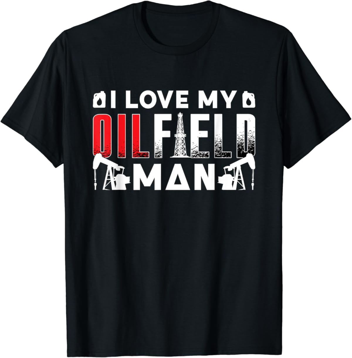 Tiny Nest I Love My Oilfield Man Roughneck Oil Rig Workers Oilfield T ...