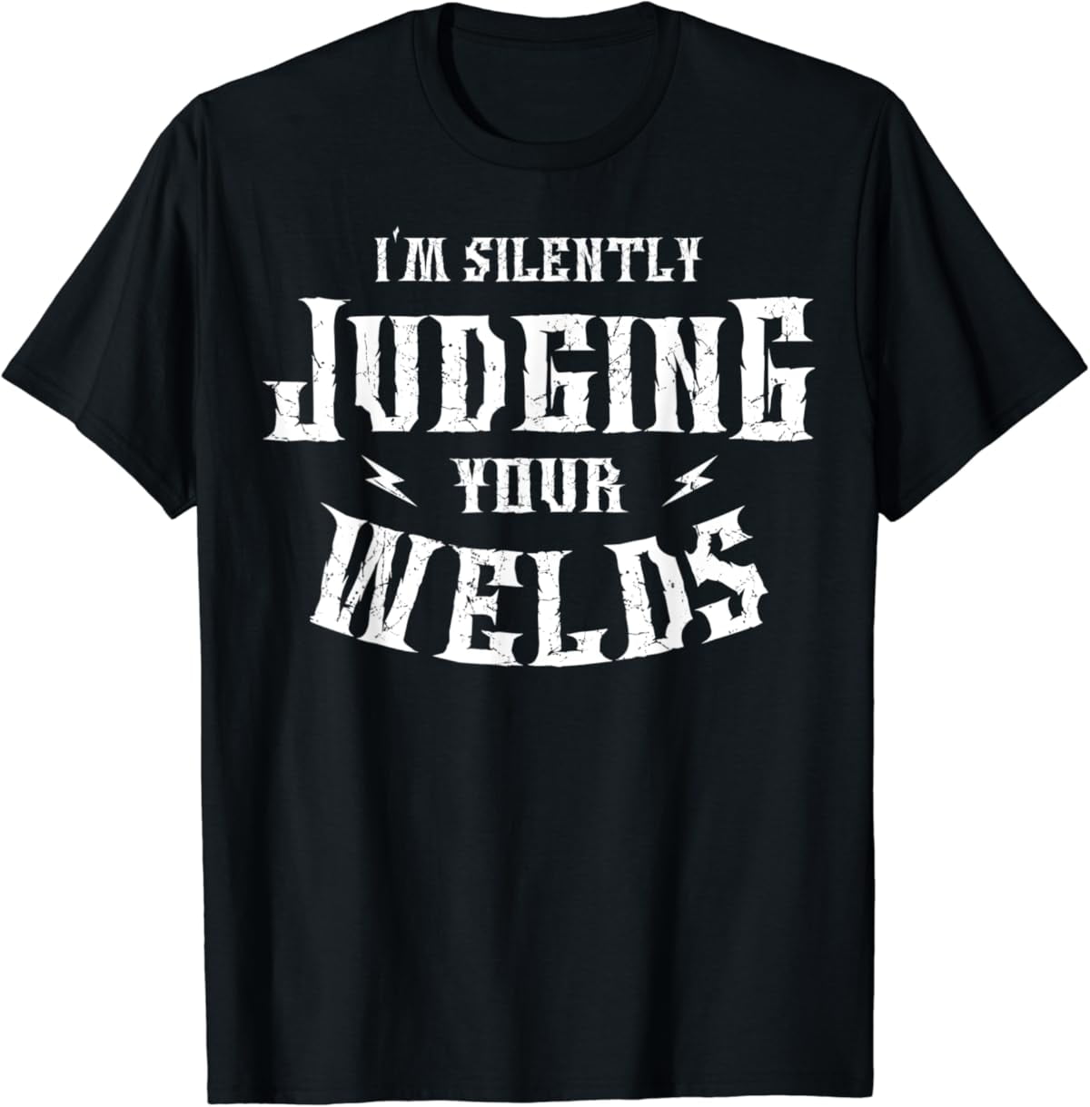 Tiny Nest I'M Silently Judging Your Welds Welding Metal Fusing Welder T ...