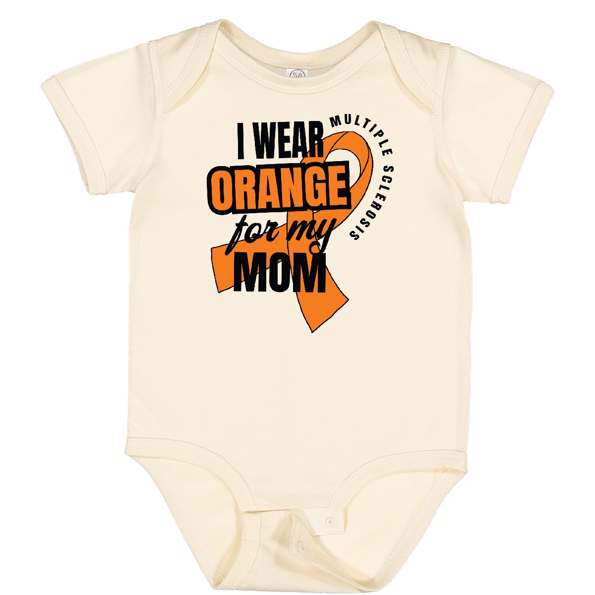 Tiny Nest I Wear Orange For My Mom Multiple Sclerosis Awareness Baby ...