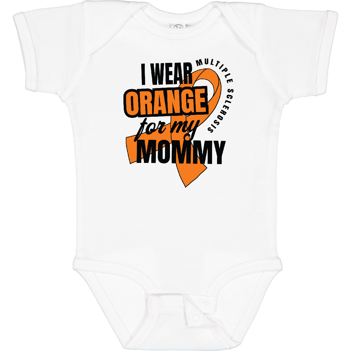 Tiny Nest I Wear Orange For My Mommy Multiple Sclerosis Awareness Baby ...