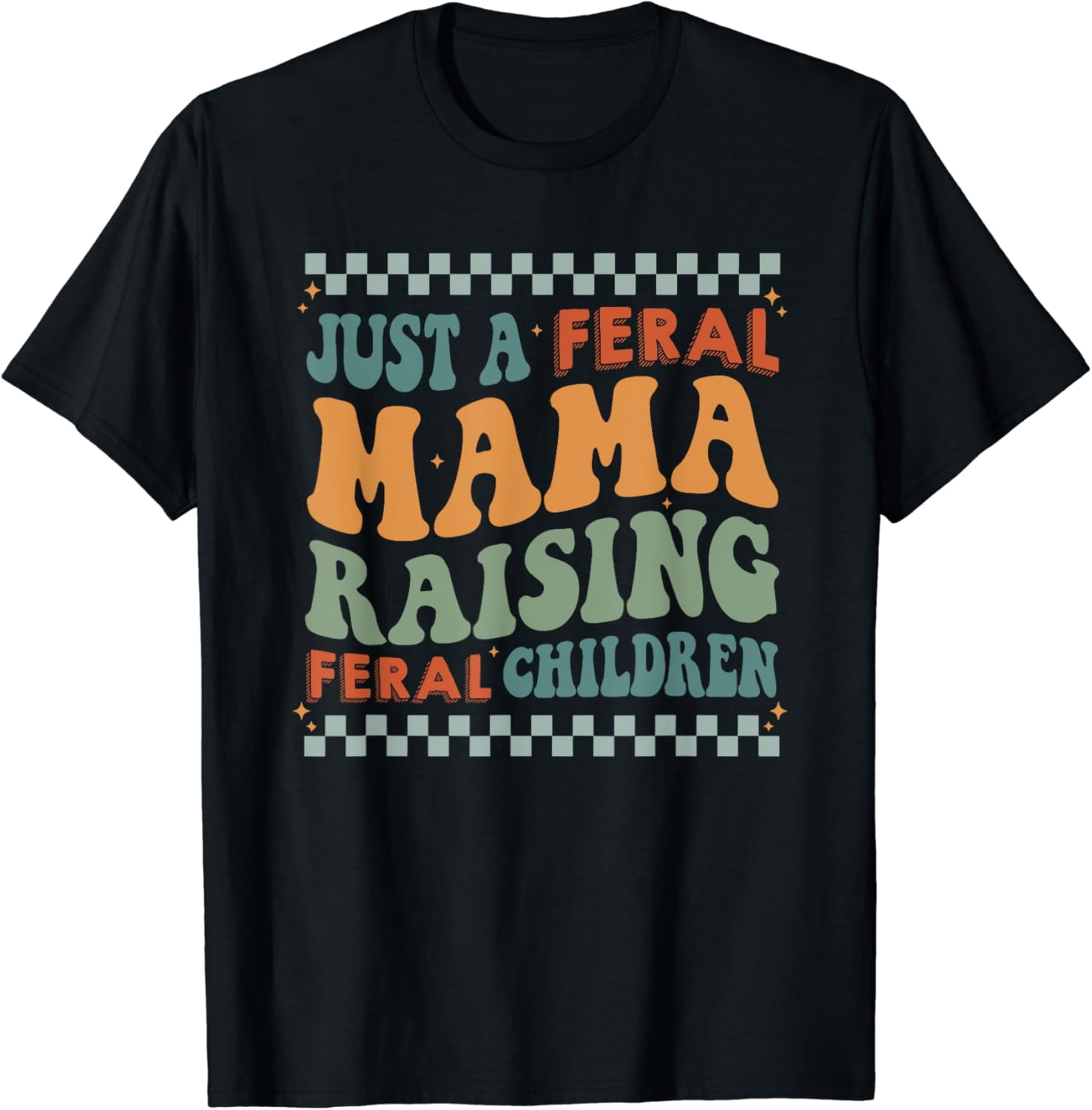 Tiny Nest Just A Feral Mama Raising Feral Children - Walmart.com
