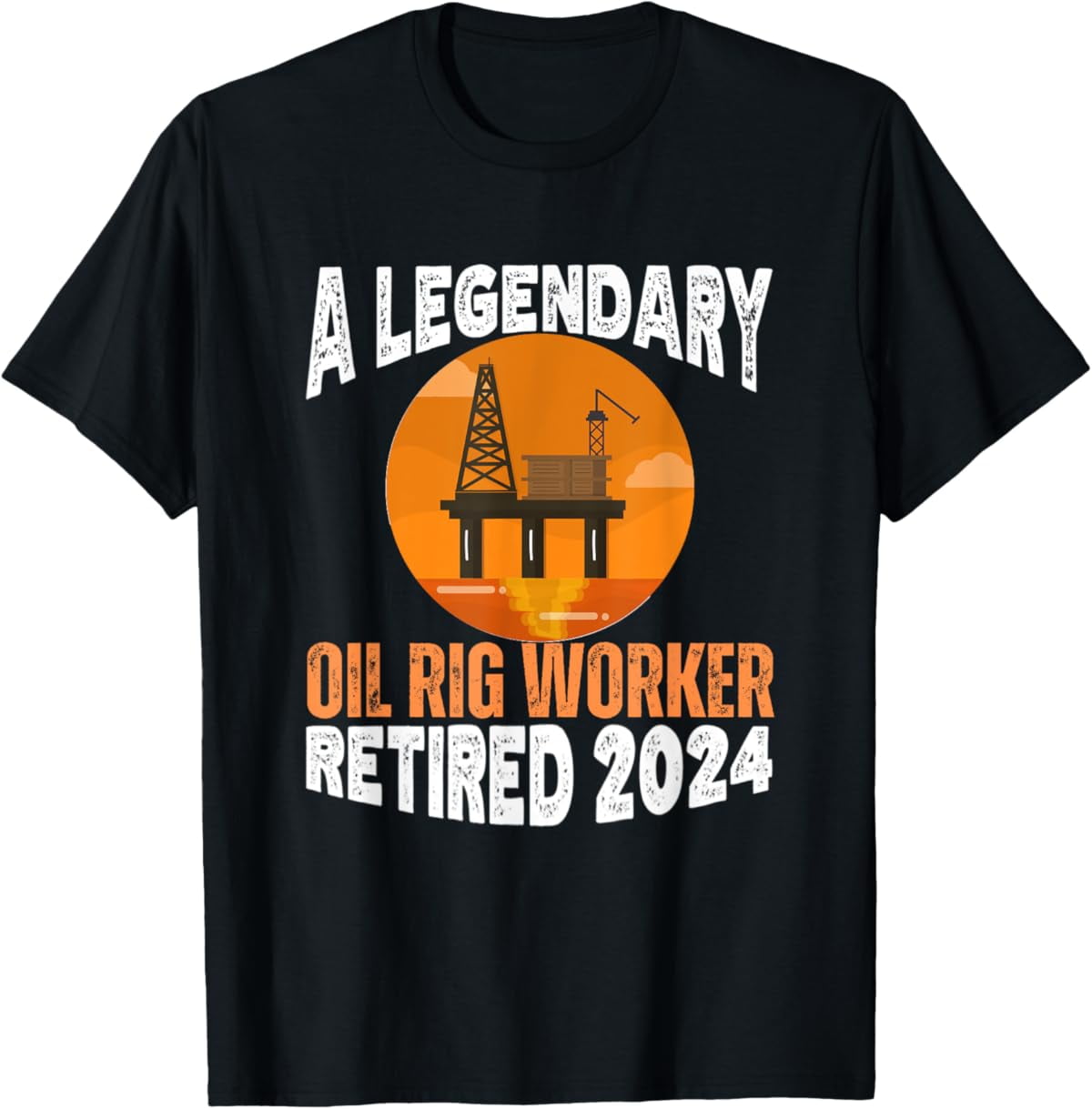 Tiny Nest Legendary Oil Rig Worker Retired 2024 Retirement Party T ...