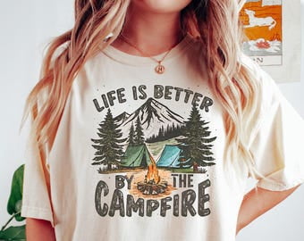Tiny Nest Life Is Better By The Campfire Shirt, Camping Shirt, Camp ...