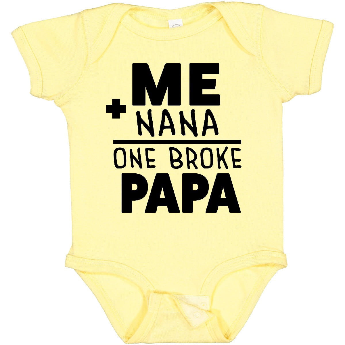 Tiny Nest Me Plus Nana Equals One Broke Papa Baby Bodysuit Nanas New ...
